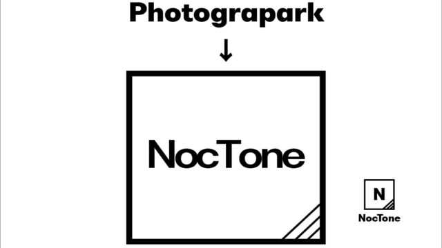 Photograparkは新しく『NocTone』に名前が変わりました | NocTone
